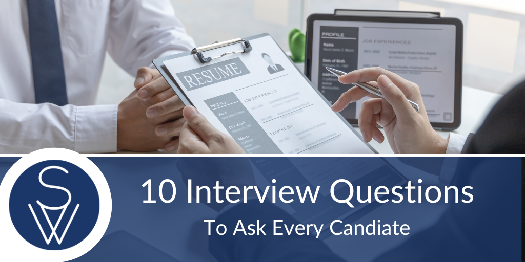 10 Best Interview Questions To Ask Each Candidate