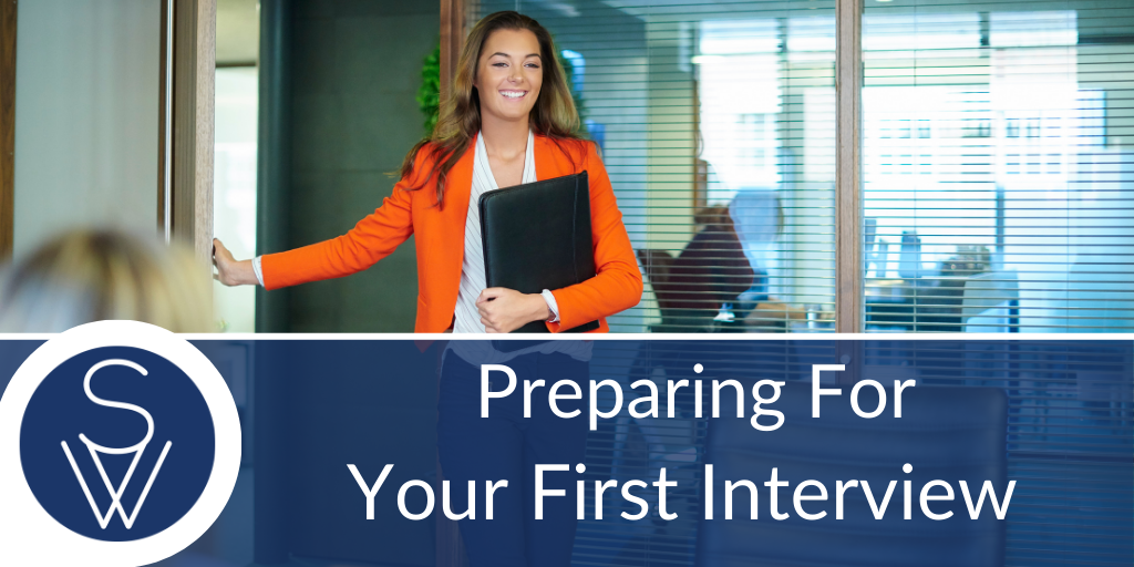 Preparing For Your First Interview